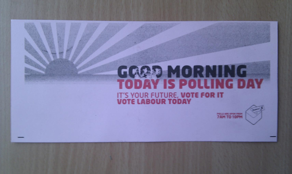 GOOD MORNING TODAY IS POLLING DAY | ElectionLeaflets.org